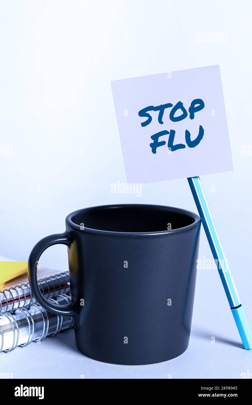 Text showing inspiration Stop Flu. Conceptual photo put an end of the ...