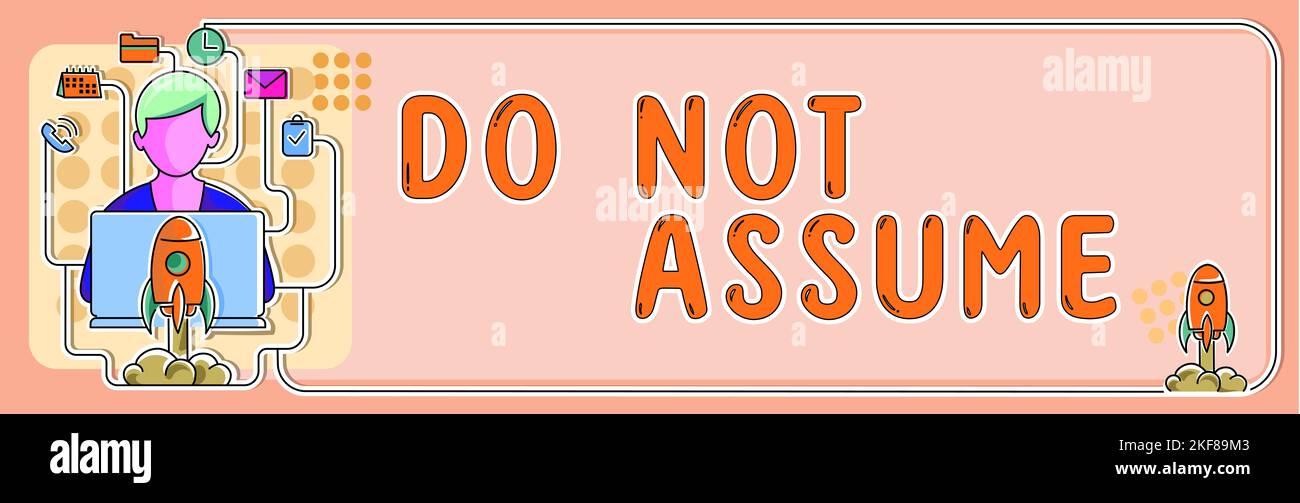Conceptual caption Do Not Assume. Business idea Ask first to avoid ... Conceptual caption Do Not Assume. Business idea Ask first to avoid ...