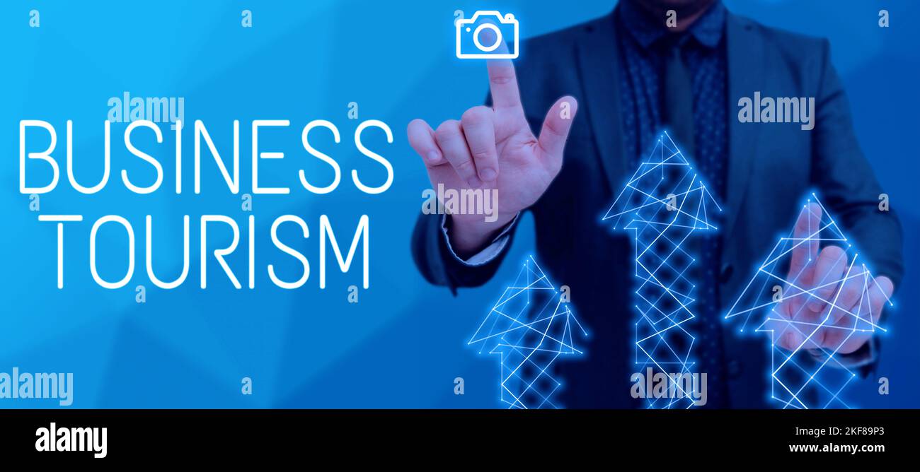 Conceptual caption Business Tourism. Business approach activity of ...