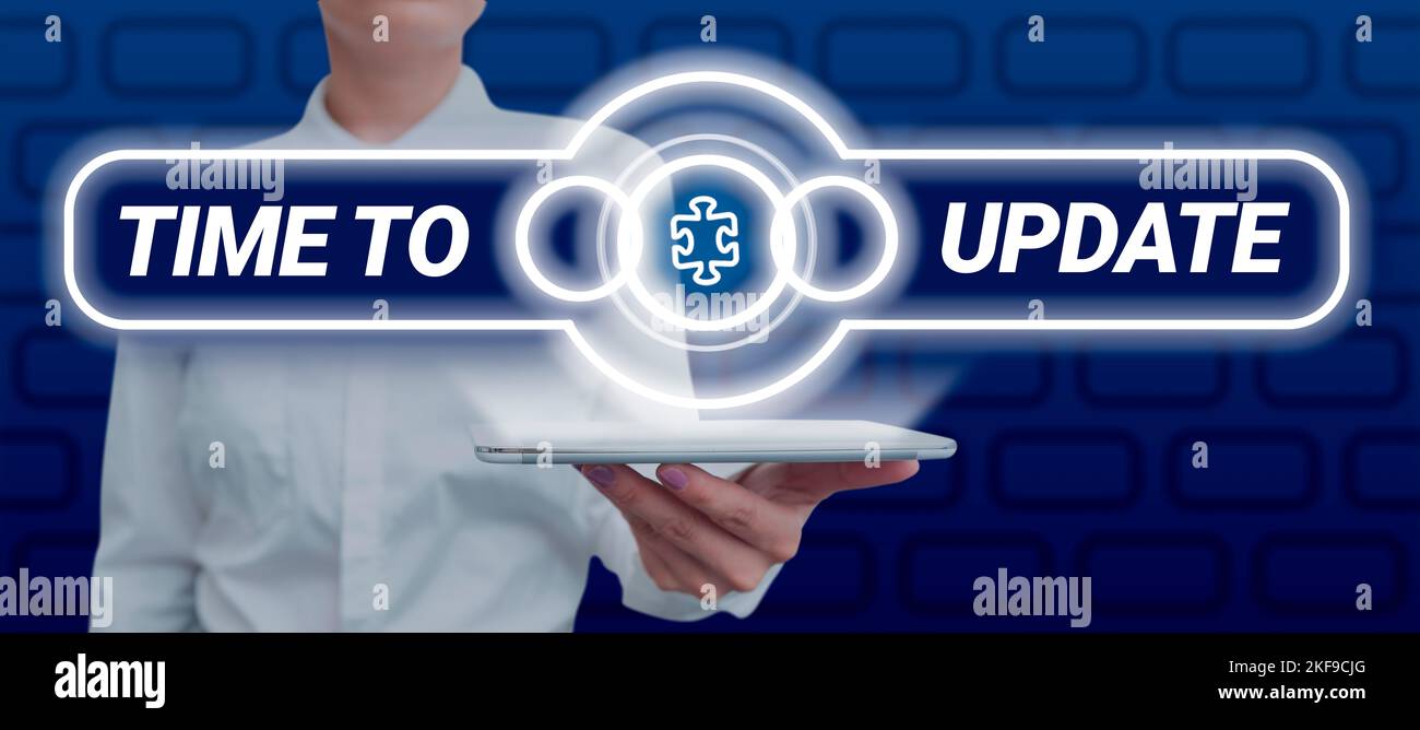 Inspiration showing sign Time To Update. Word for System software update for enhancement or ...