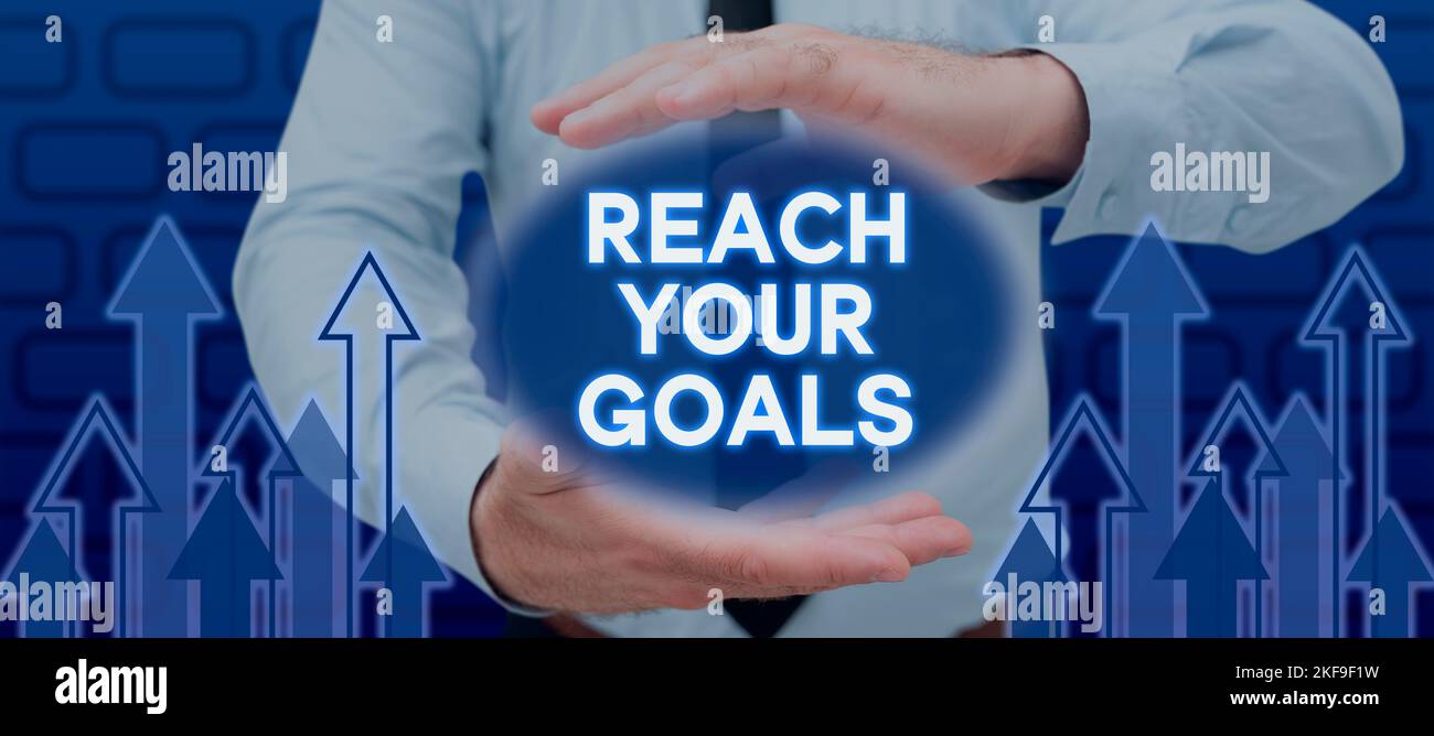 Sign displaying Reach Your Goals. Business overview Business and ...