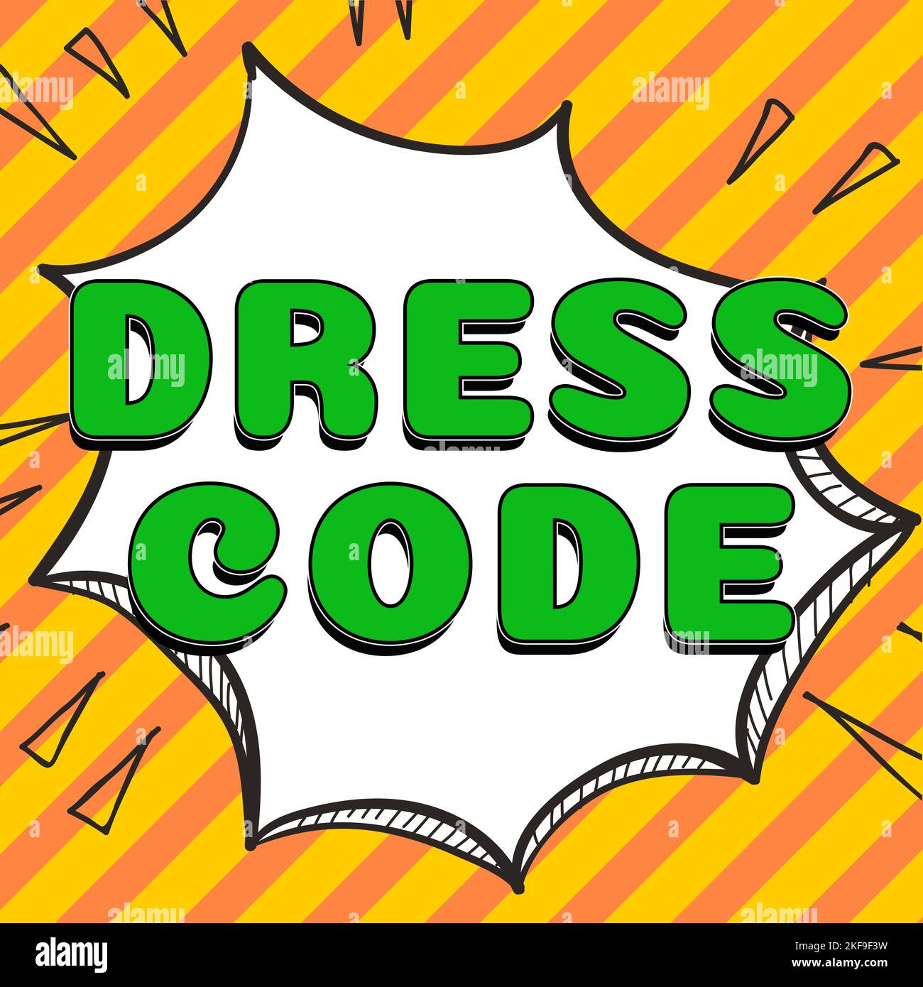 Text sign showing Dress Code. Conceptual photo an accepted way of ...