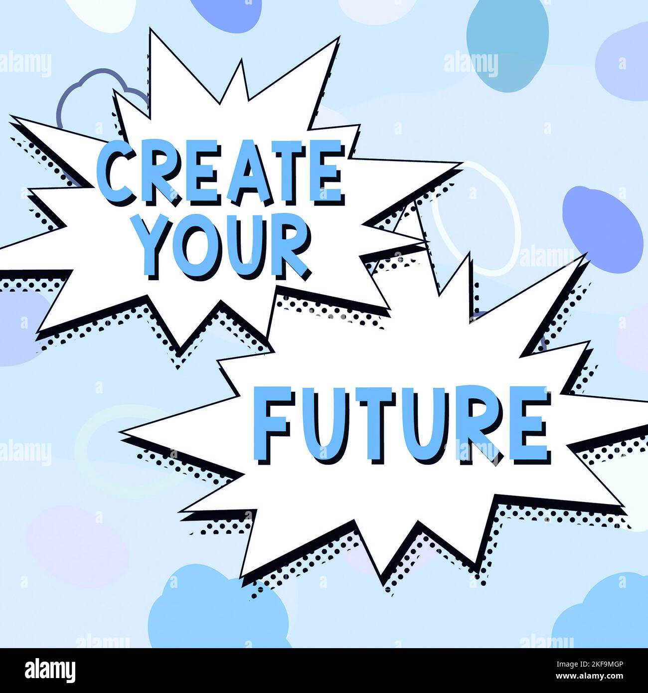 Inspiration showing sign Create Your Future. Conceptual photo Know what ...