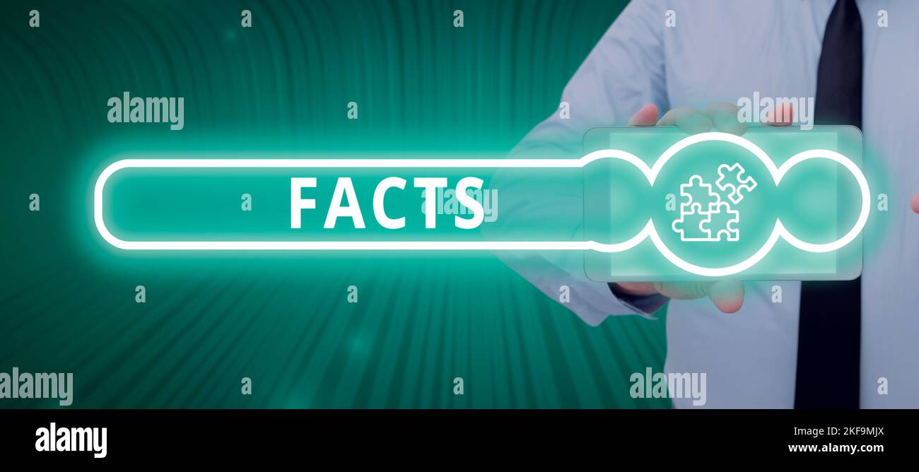 Inspiration showing sign Facts. Business showcase something that is ...