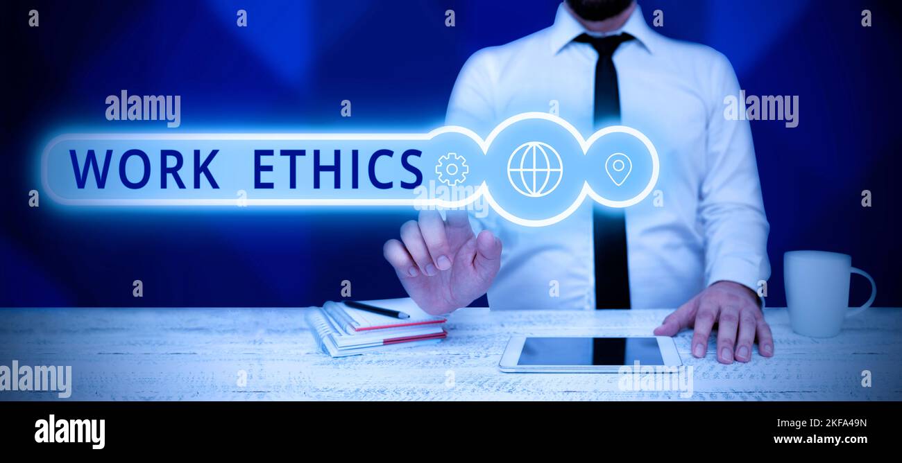 Text caption presenting Work Ethics. Internet Concept A set of values ...