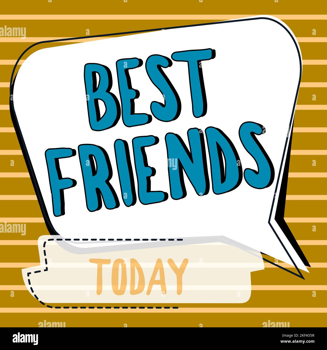 Inspiration showing sign Best Friends. Business approach A person you ...