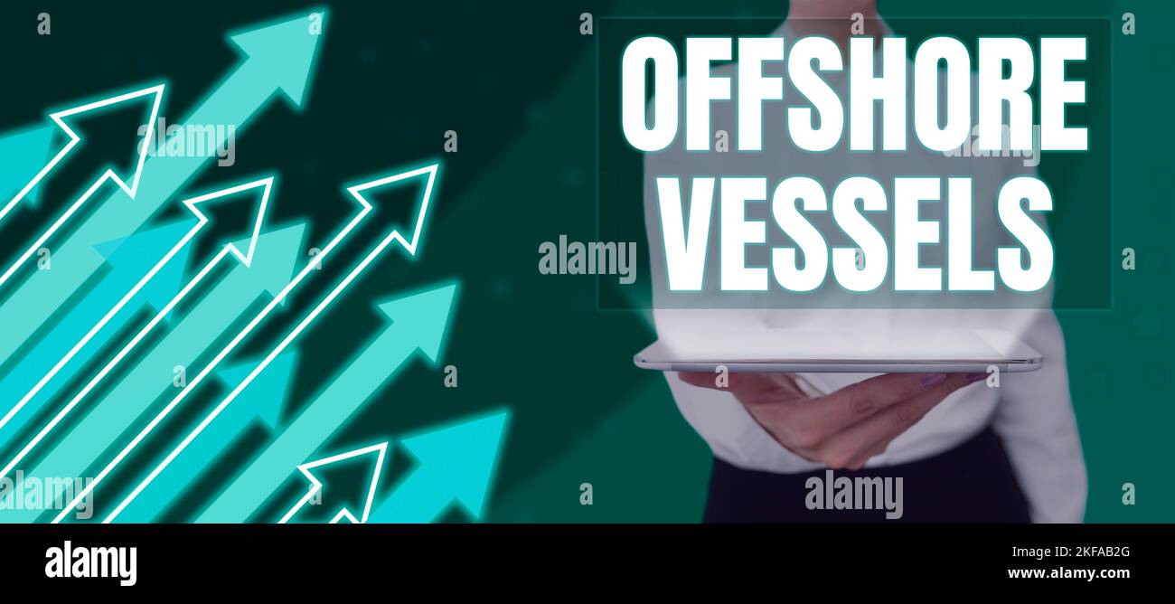 Hand writing sign Offshore Vessels. Business showcase ship designed to ...
