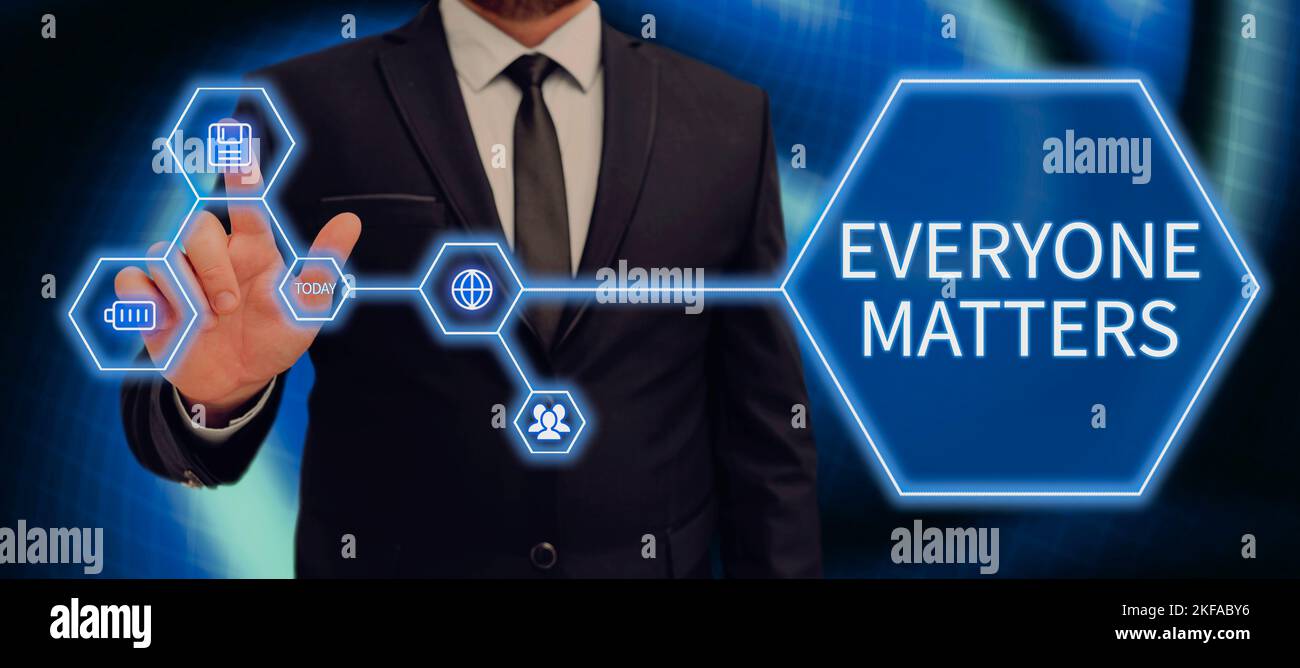 Conceptual caption Everyone Matters. Business approach everything that ...