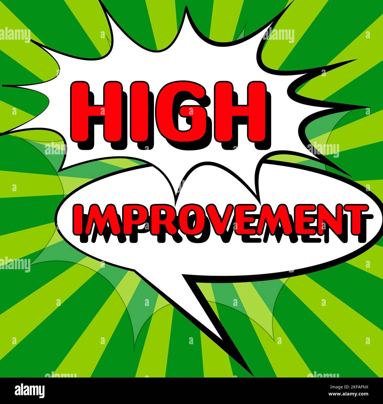 Sign displaying High Improvement. Business showcase addition or change ...