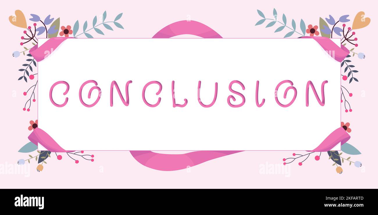 Text sign showing Conclusion. Business idea Results analysis Final decision End of an event or ...