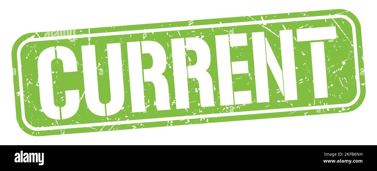 CURRENT text written on green grungy stamp sign Stock Photo - Alamy