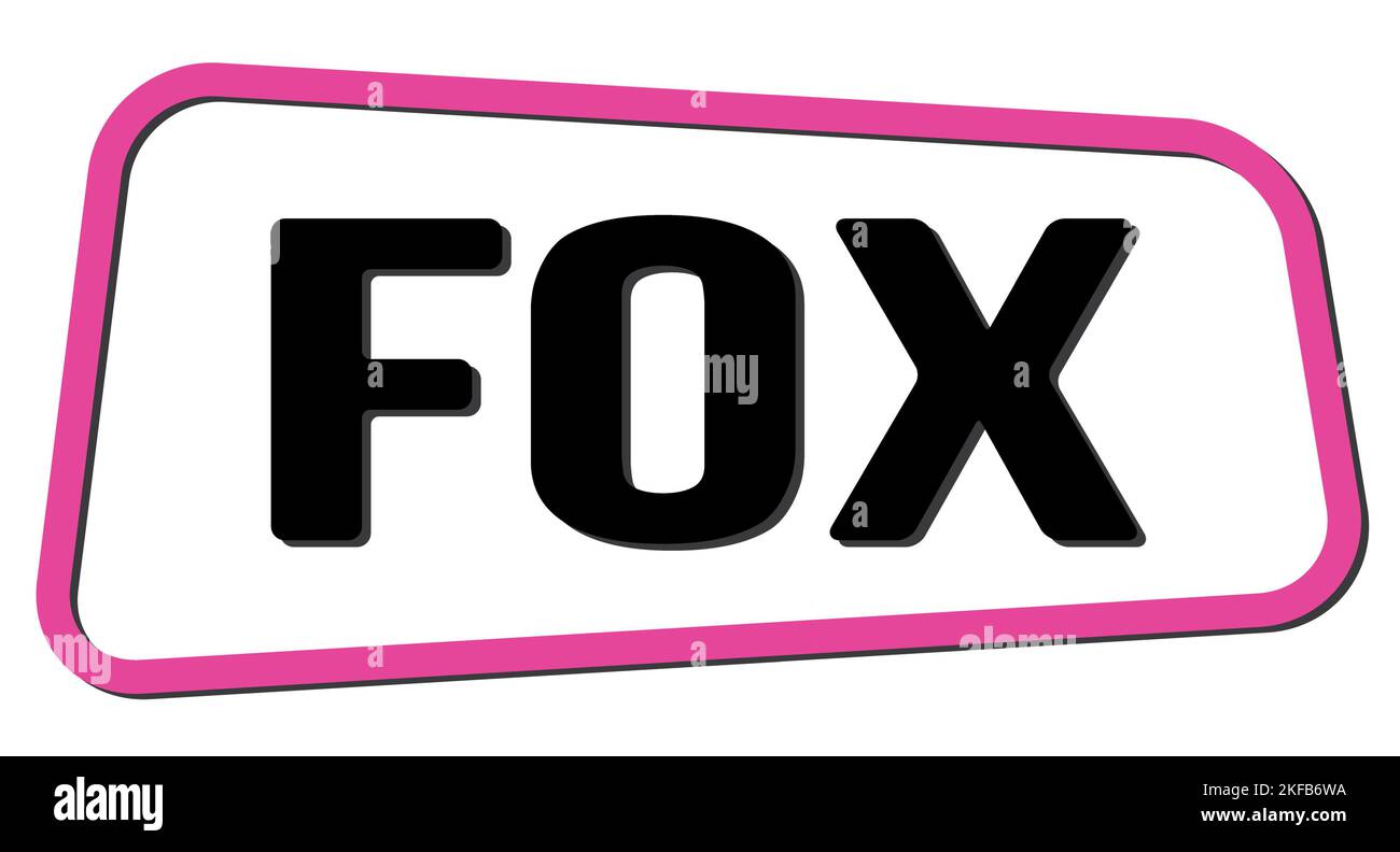FOX text written on pink-black trapeze stamp sign Stock Photo - Alamy