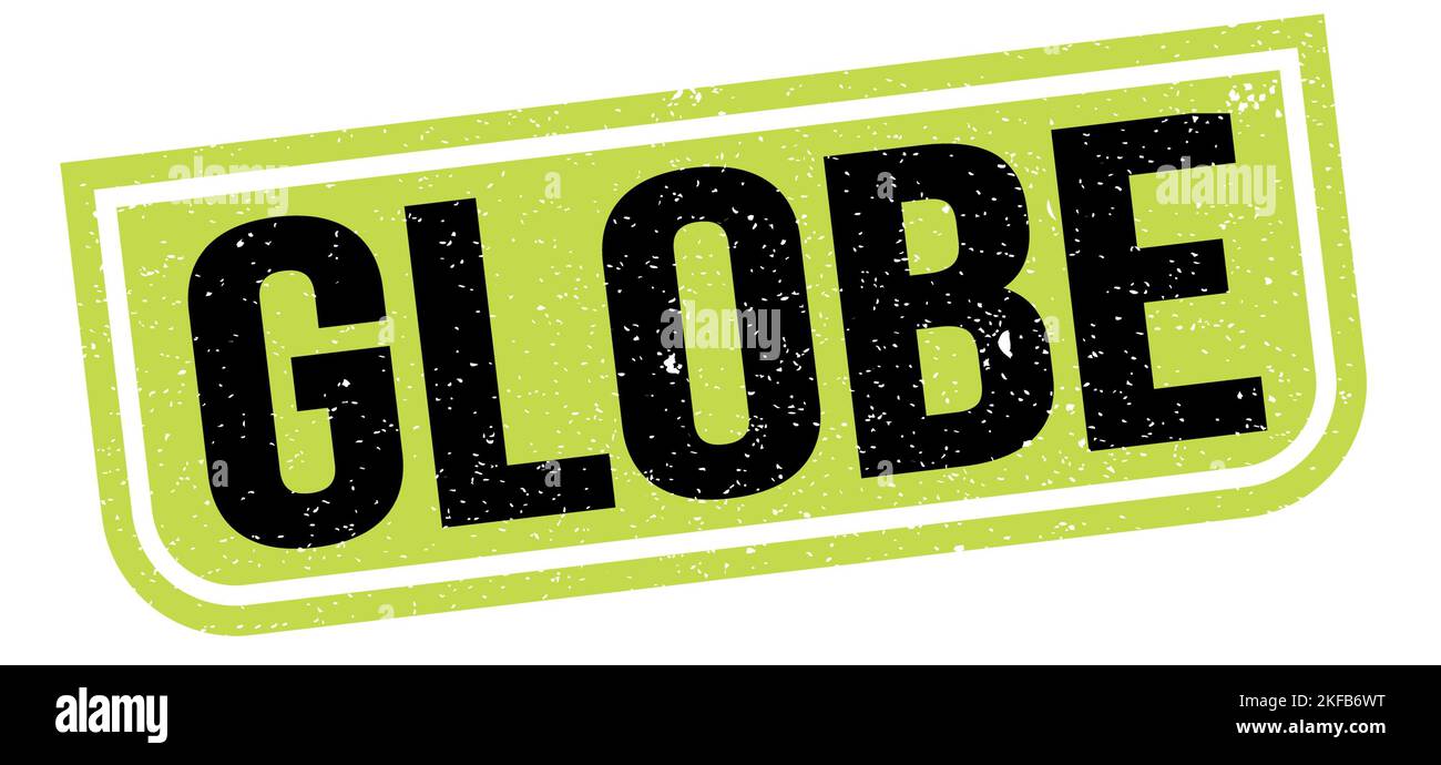 GLOBE text written on green-black grungy stamp sign Stock Photo - Alamy