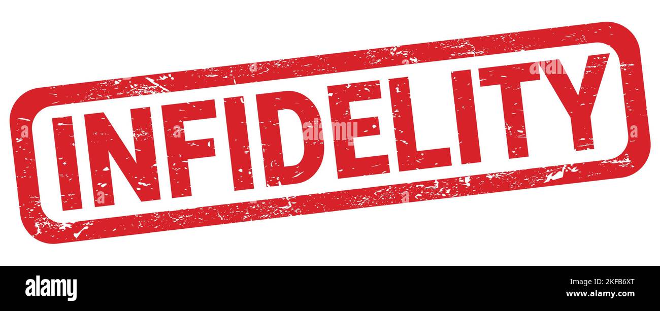 INFIDELITY text written on red rectangle stamp sign Stock Photo - Alamy