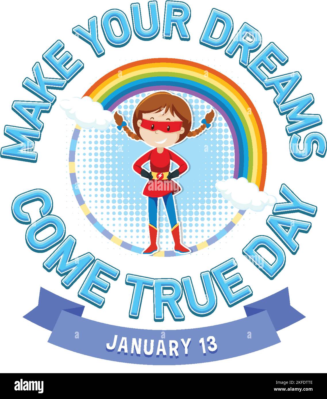 Make your dreams come true day banner design illustration Stock Vector ...