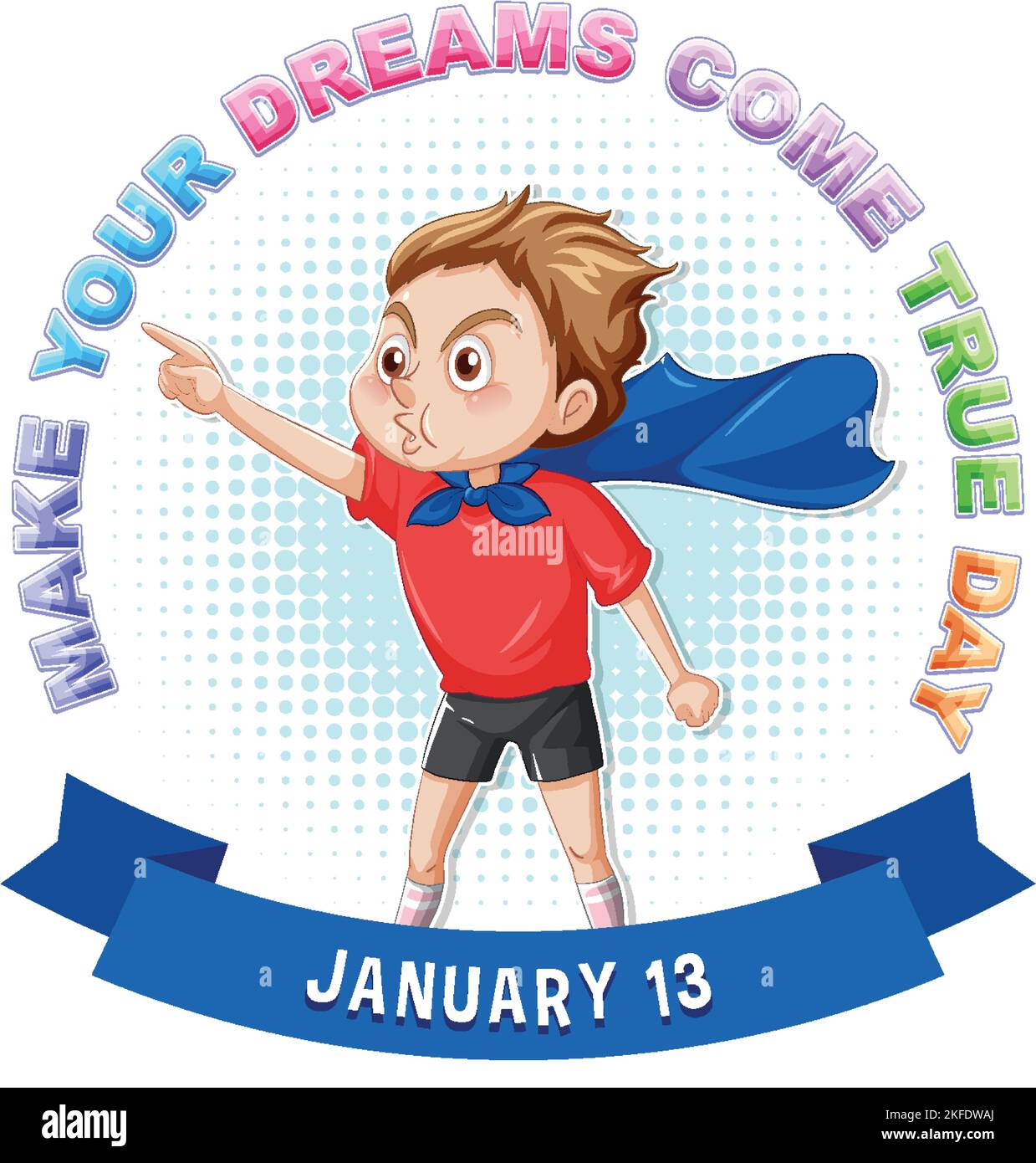 Make your dreams come true day banner design illustration Stock Vector ...