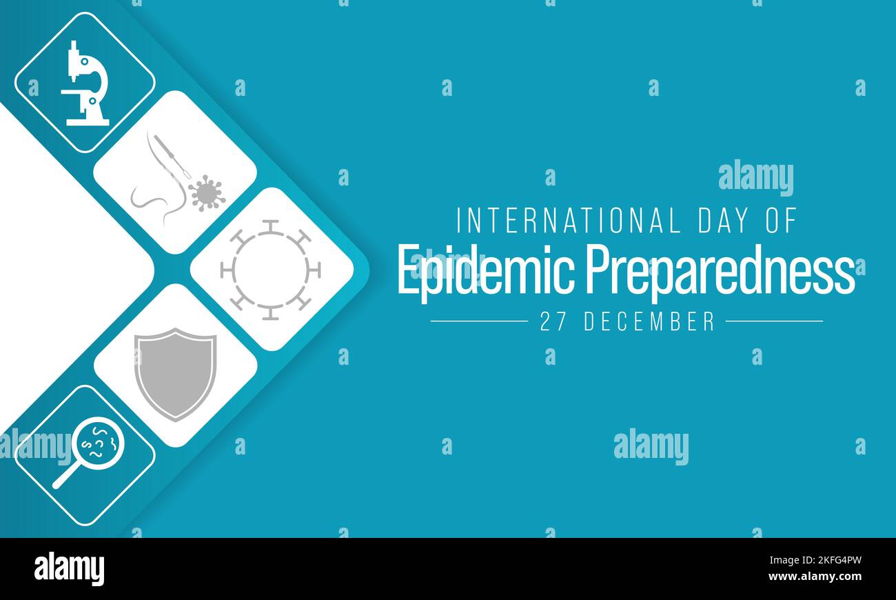 International day of Epidemic Preparedness is observed every year on ...