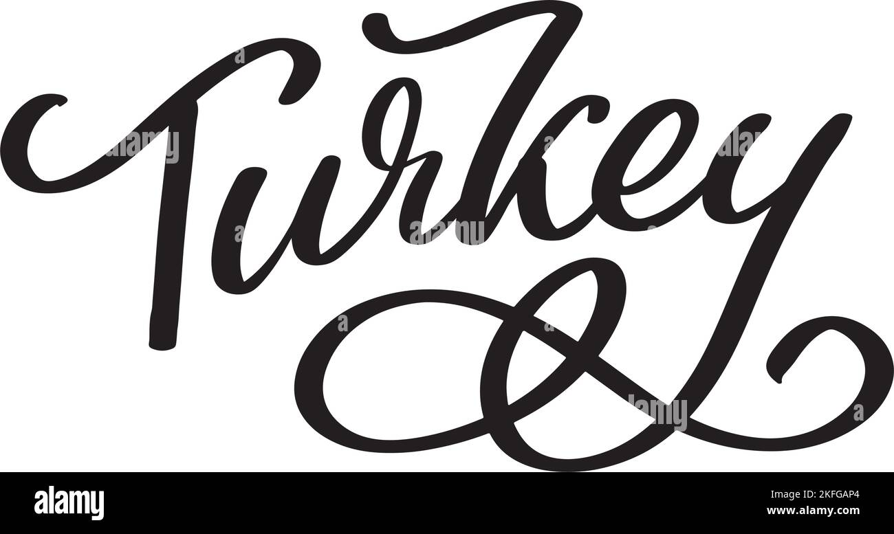 Turkey Lettering. Handwritten name of the country. Vector design ...
