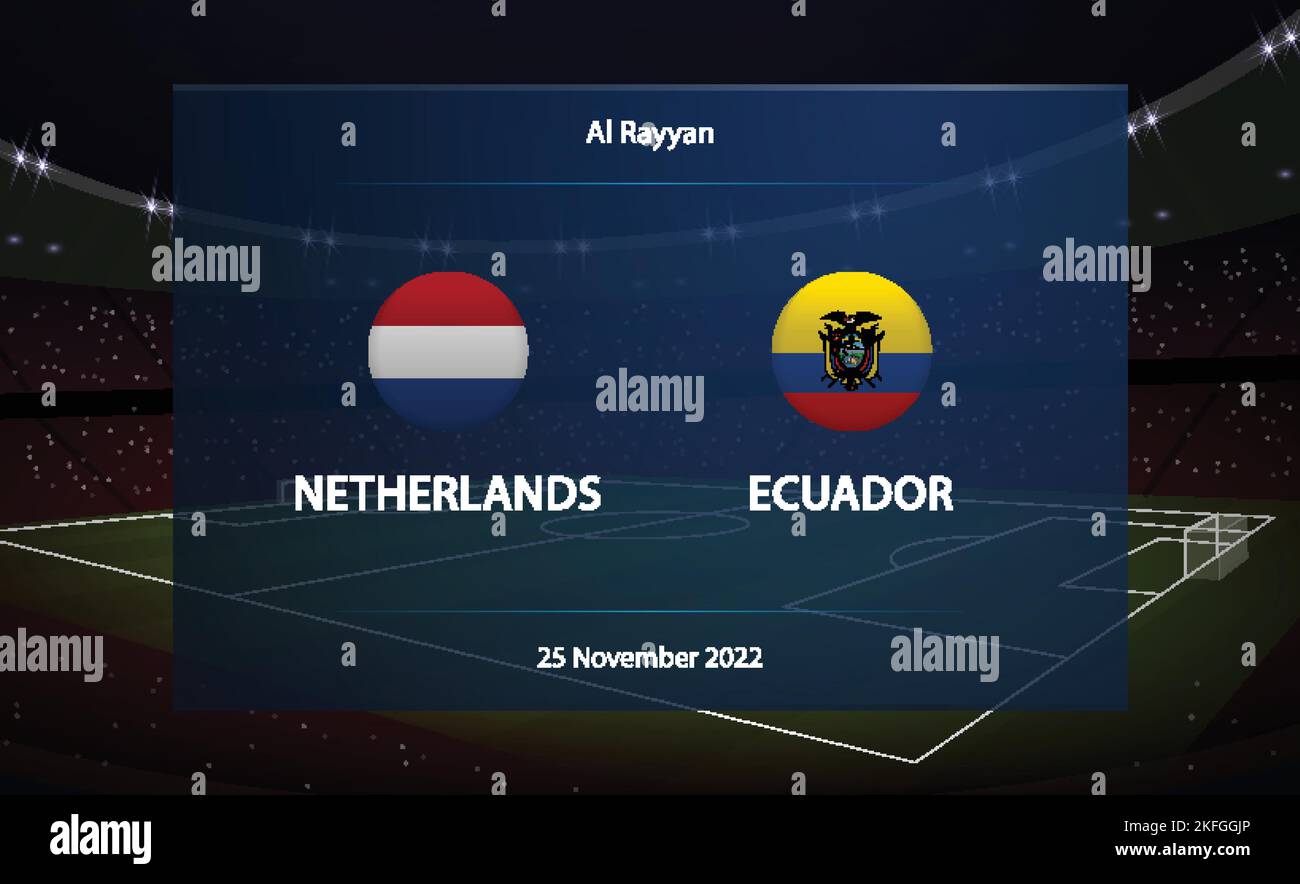 Netherlands vs Ecuador. Football scoreboard broadcast graphic soccer ...