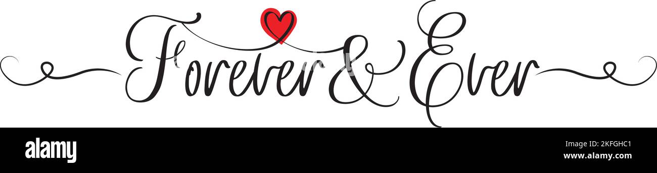 Forever And Ever, vector. Motivational inspirational life quote ...