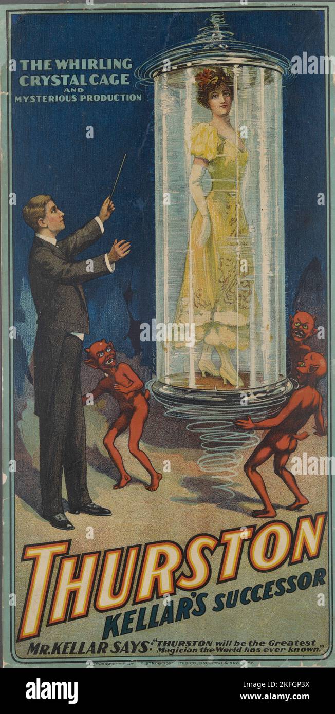 Thurston, Kellar's Successor: the whirling crystal cage and mysterious ...