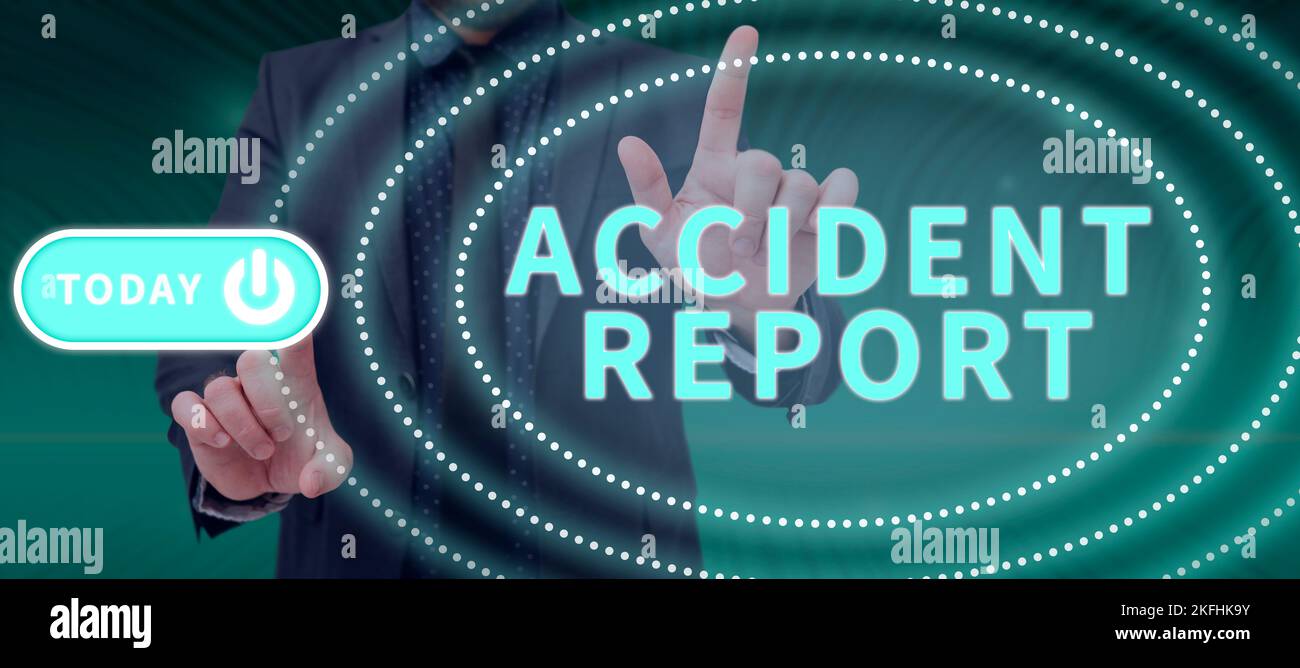 Sign displaying Accident Report, Business idea formal recording of the ...