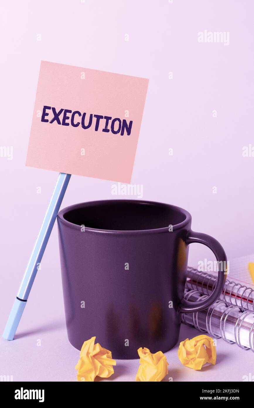 Hand writing sign Execution, Business approach the carrying out or ...