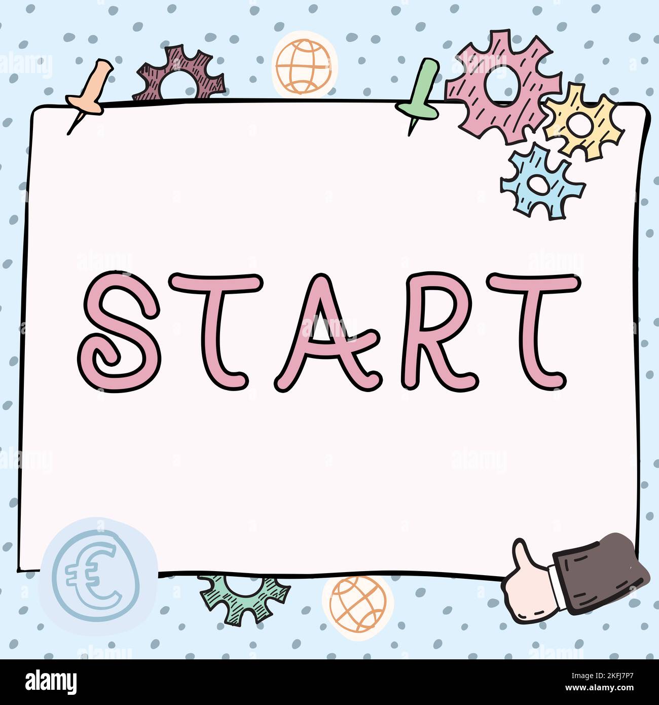 Conceptual display Start. Business approach begin or be reckoned from ...