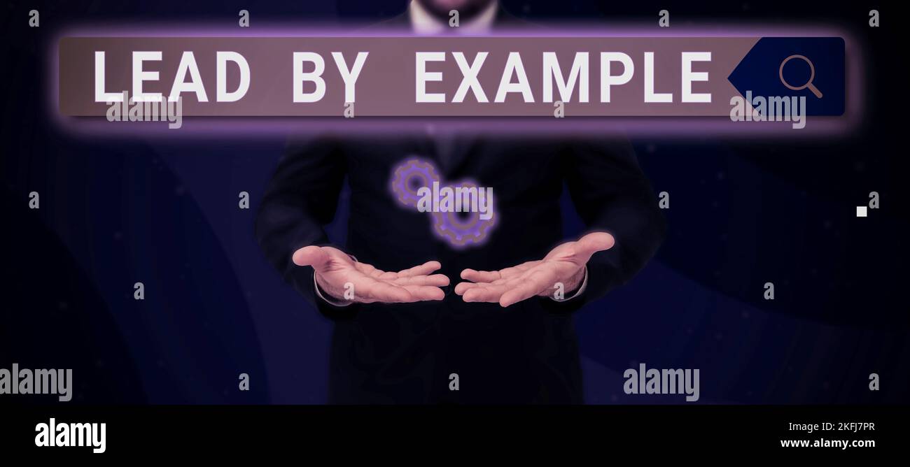 Text sign showing Lead By Example. Concept meaning Be a mentor leader ...