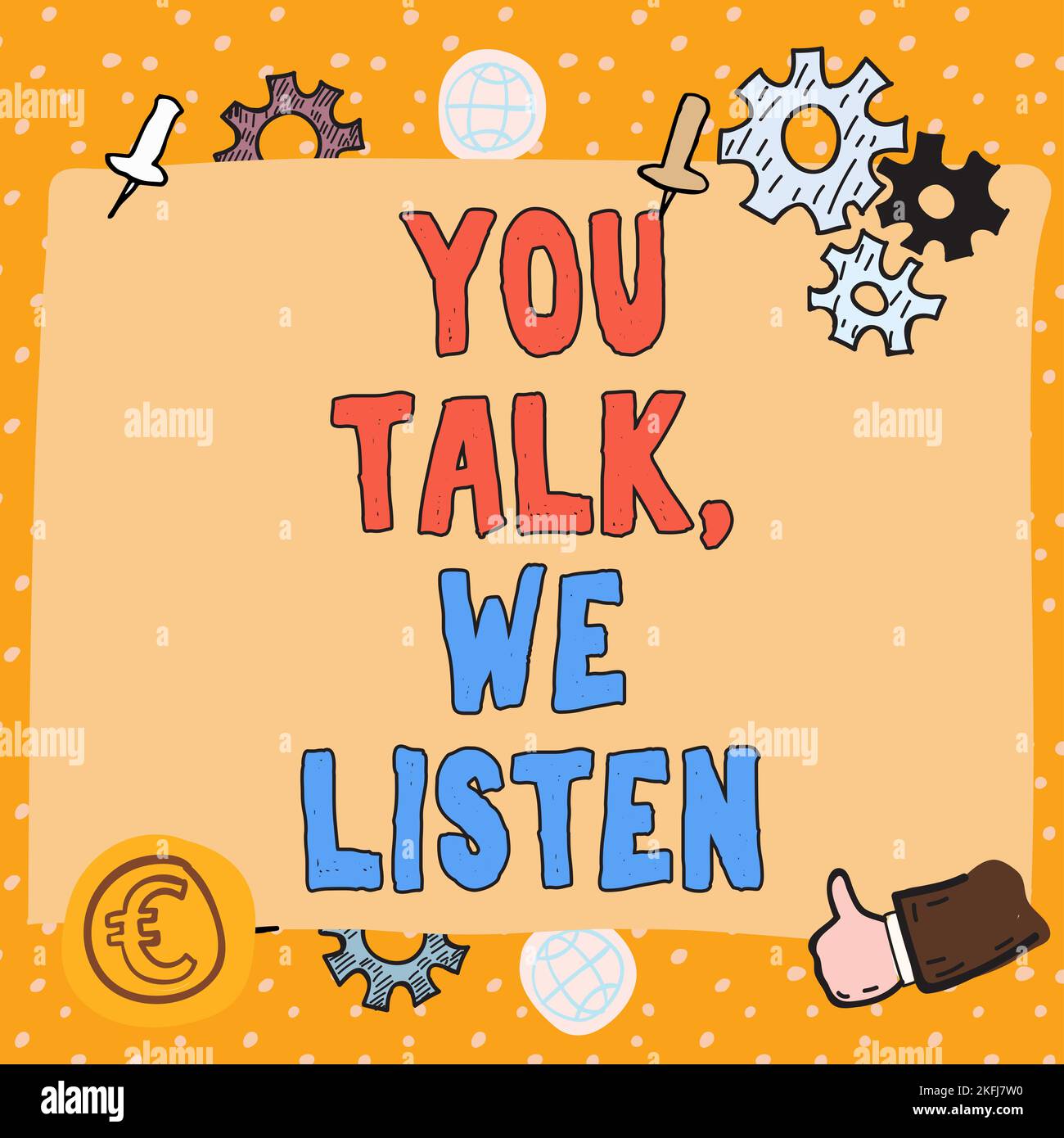 Text showing inspiration You Talk, We Listen. Internet Concept Two Way ...