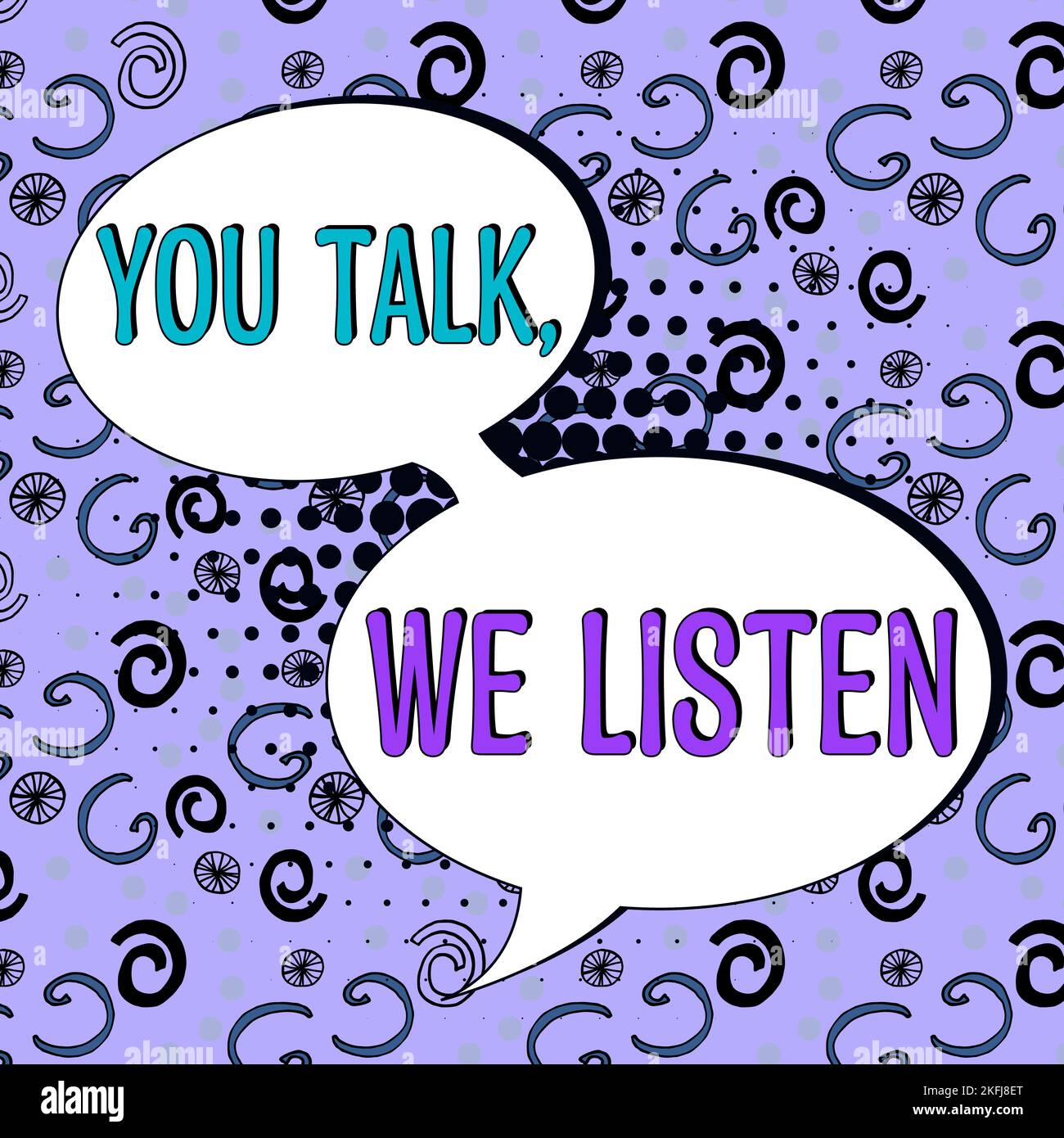 Text caption presenting You Talk, We Listen. Conceptual photo Two Way ...