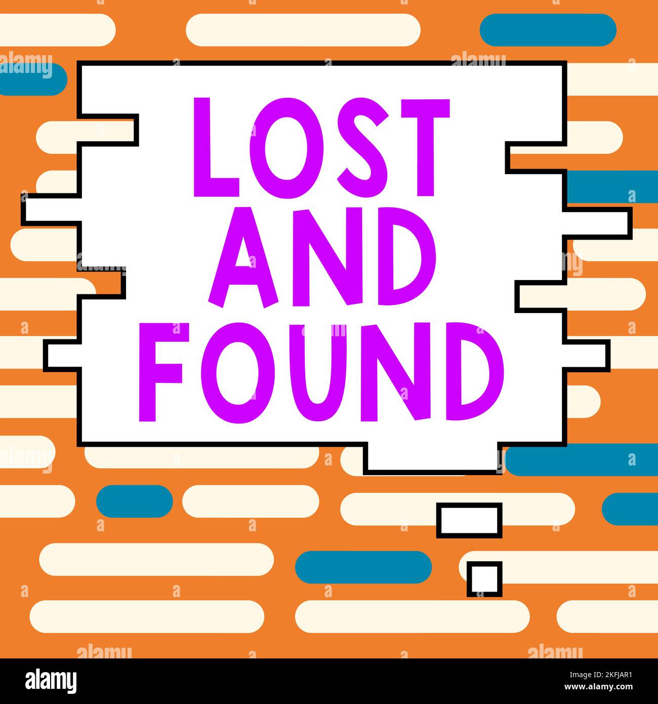 Hand writing sign Lost And Found, Concept meaning Place where you can ...