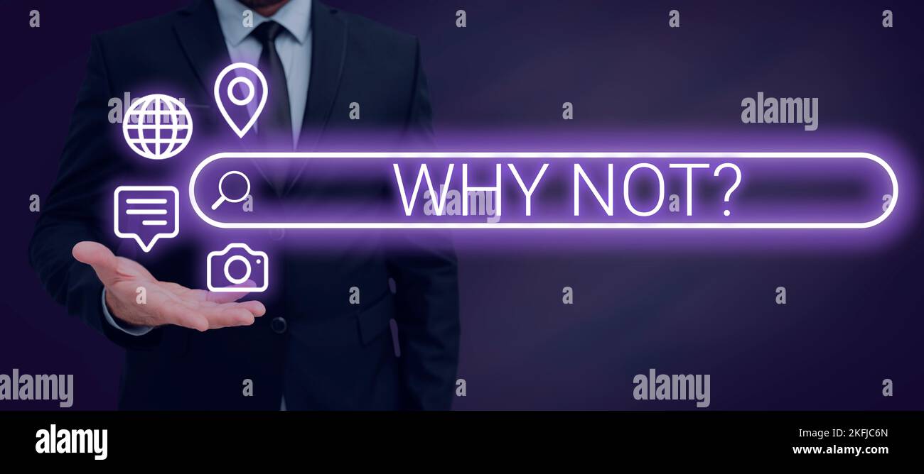 Handwriting text Why Not. Business concept make suggestion or to ... Handwriting text Why Not. Business concept make suggestion or to ...
