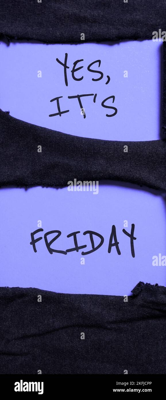 Inspiration showing sign Yes, It's Friday. Business approach having ...