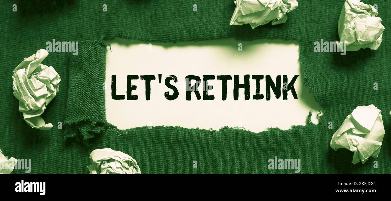 Text sign showing Let's Rethink. Word for an Afterthought To Remember ...