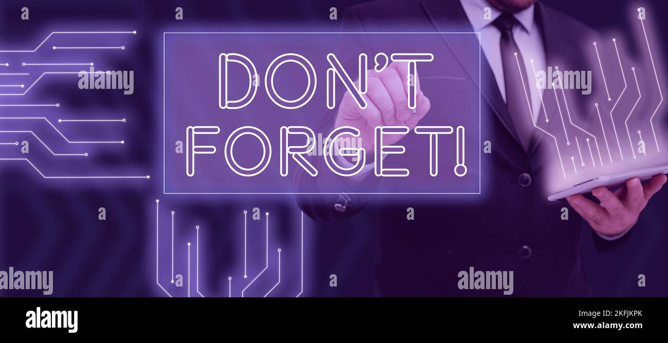 Text caption presenting Don'T Forget. Word for asking someone to keep ...