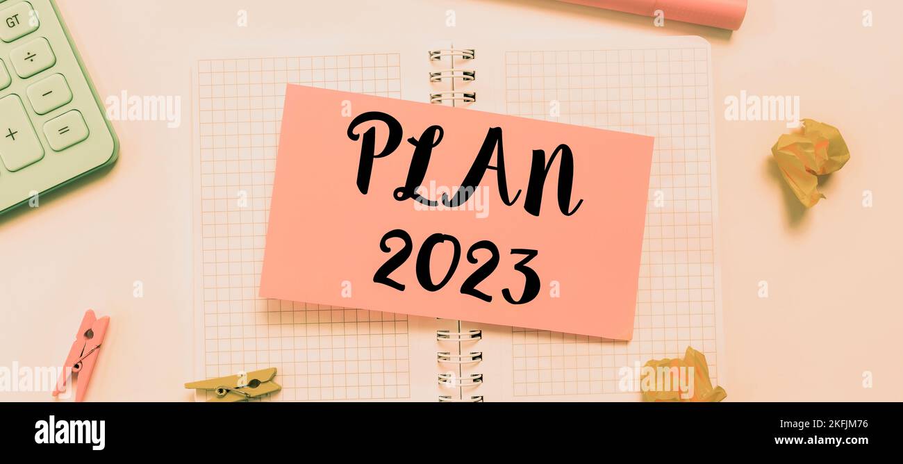 Sign displaying Plan 2023. Concept meaning detailed proposal for doing ...