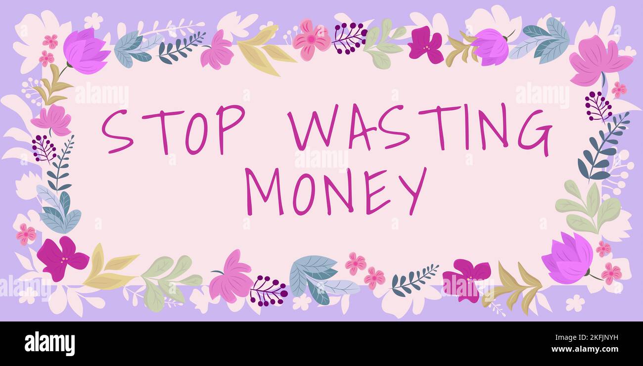 Text sign showing Stop Wasting Money. Business approach advicing person ...