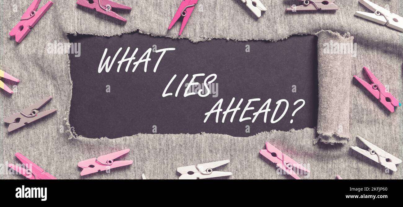 Text showing inspiration What Lies Ahead. Internet Concept Asking for ...