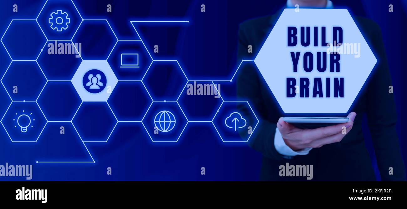 Sign displaying Build Your Brain. Word Written on mental activities to ...