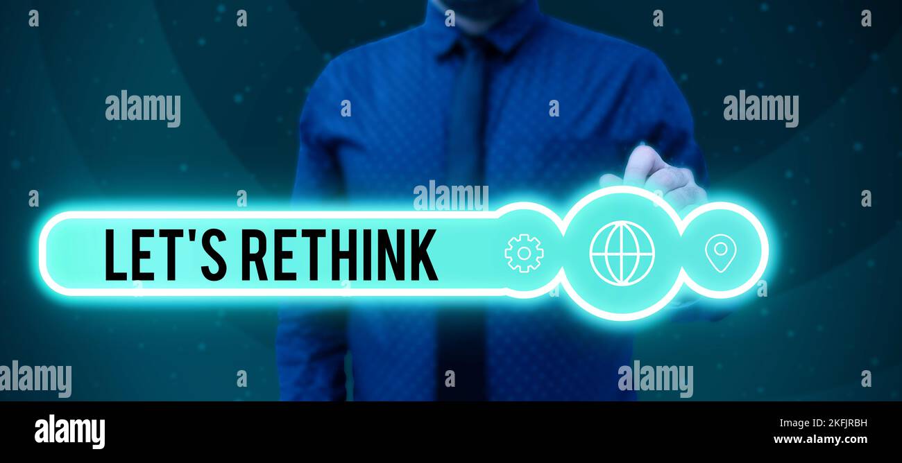 Inspiration showing sign Let's Rethink. Conceptual photo an ...