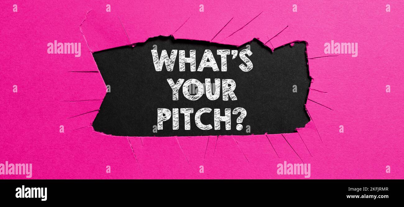 Text sign showing What's Your Pitch. Business idea make a determined ...