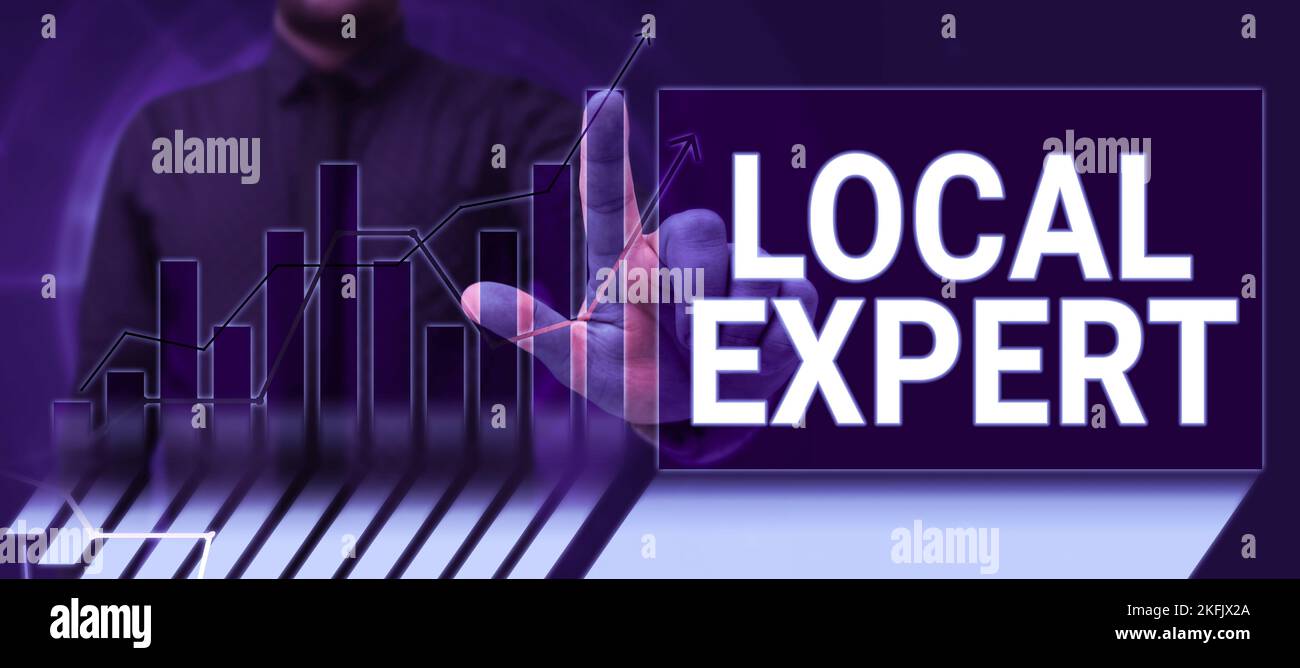Inspiration showing sign Local Expert. Concept meaning offers expertise ...