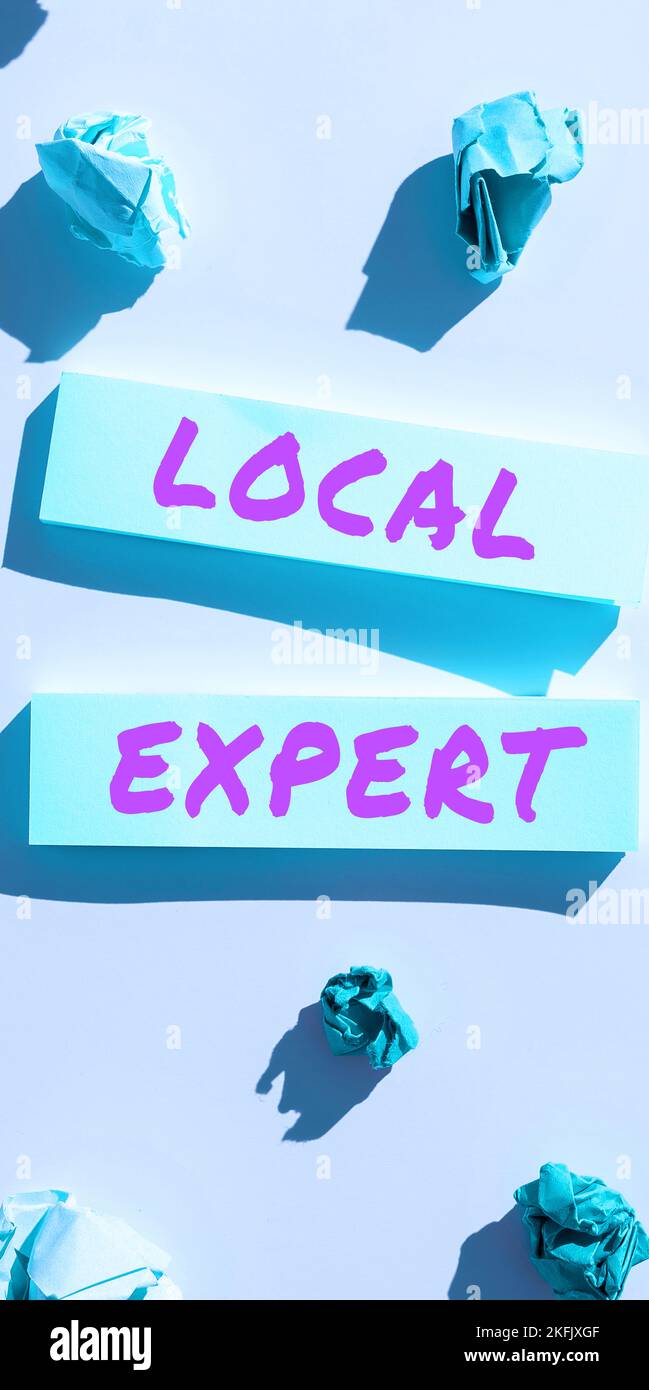 Hand writing sign Local Expert. Concept meaning offers expertise and ...