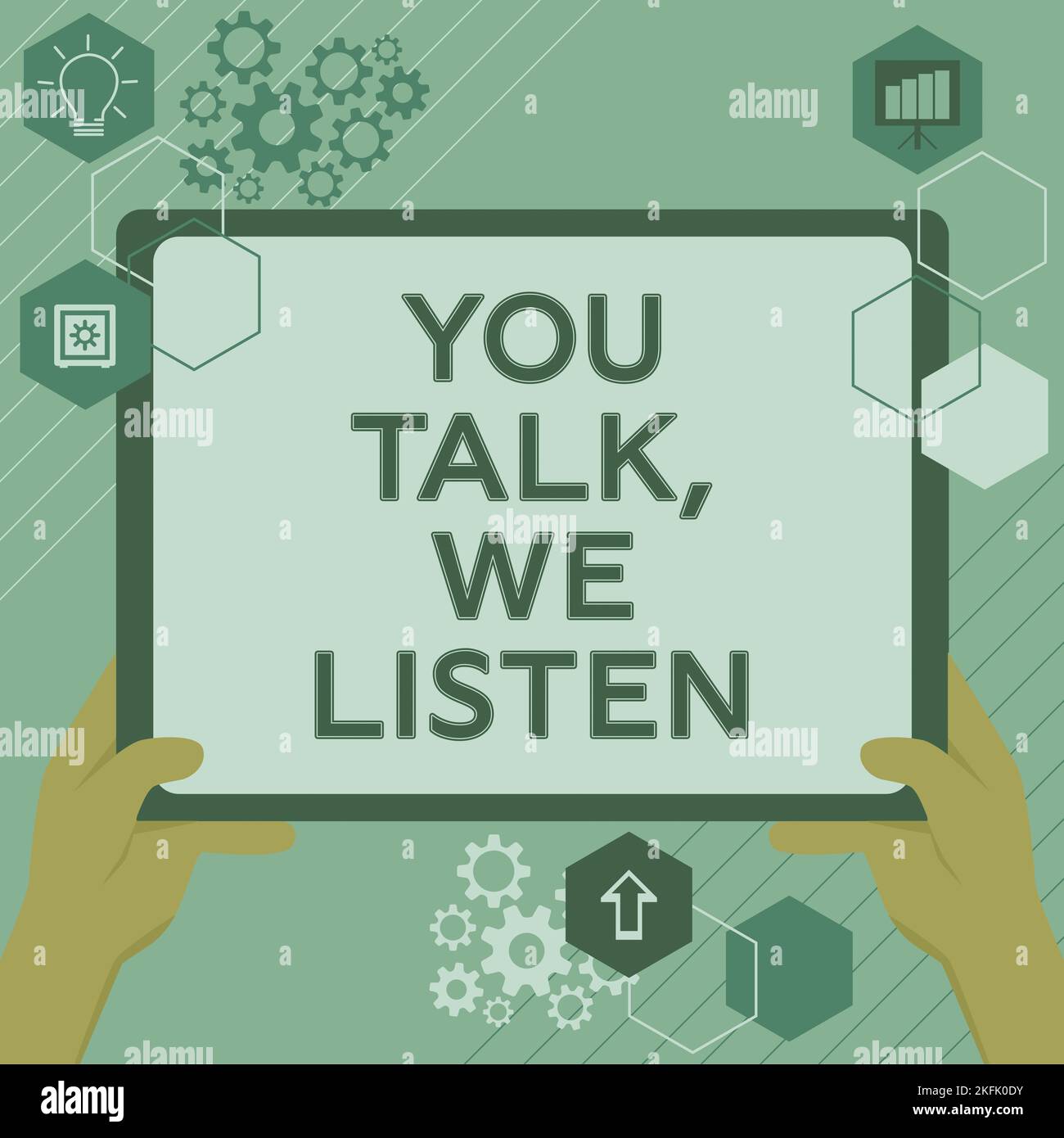 Hand writing sign You Talk, We Listen. Internet Concept Two Way ...