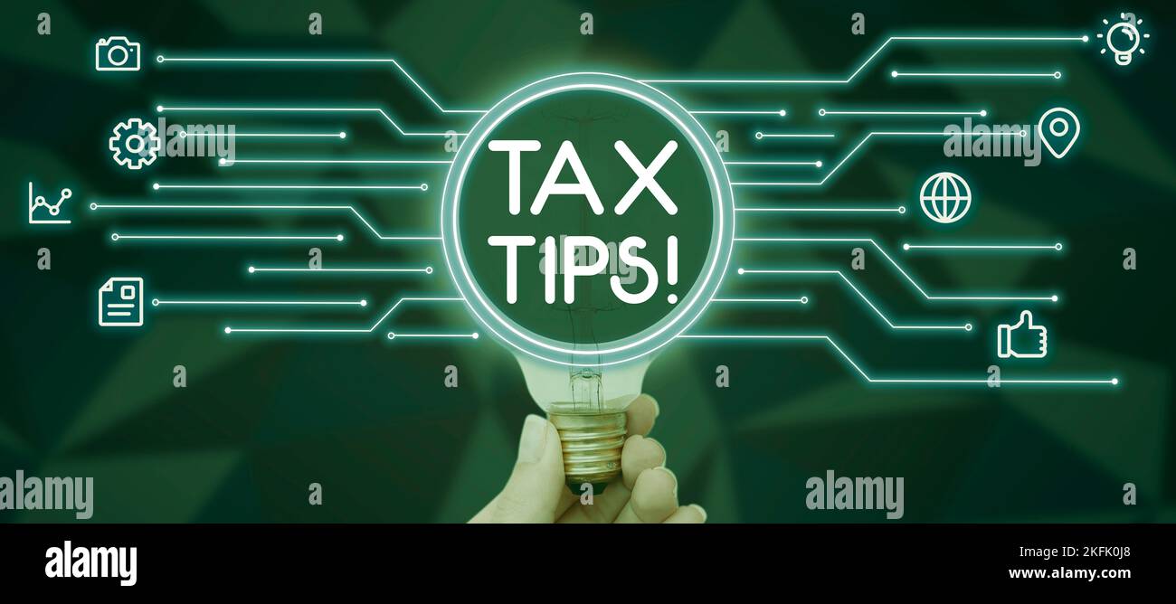 Sign displaying Tax Tips. Business overview Help Ideas for taxation ...