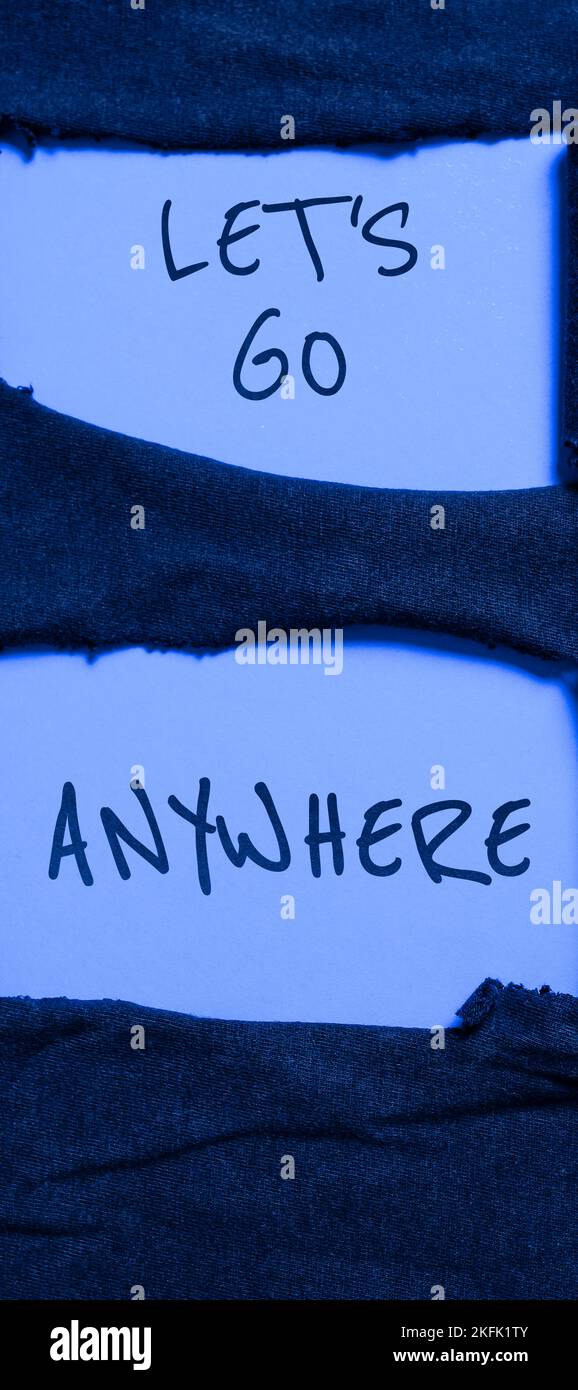 Text sign showing Let's Go Anywhere. Word Written on visit new places ...