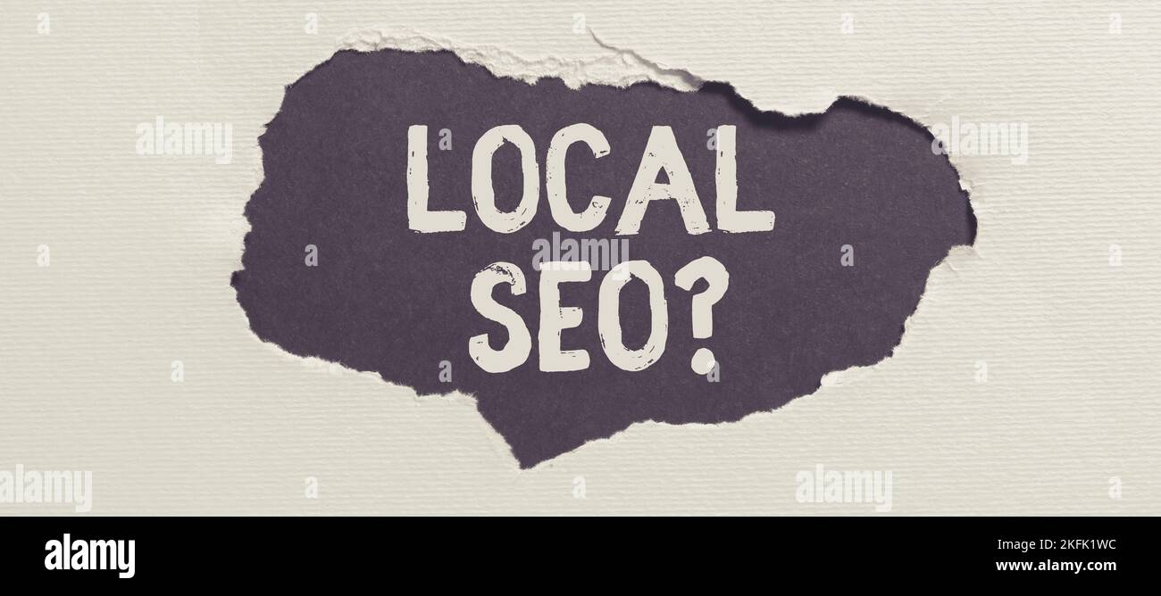Sign displaying Local Seo. Business showcase incredibly effective way ...