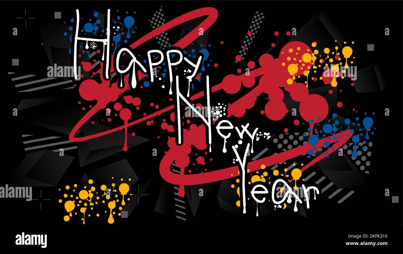 Happy New Year. Graffiti tag, greeting card. Abstract modern holiday ...