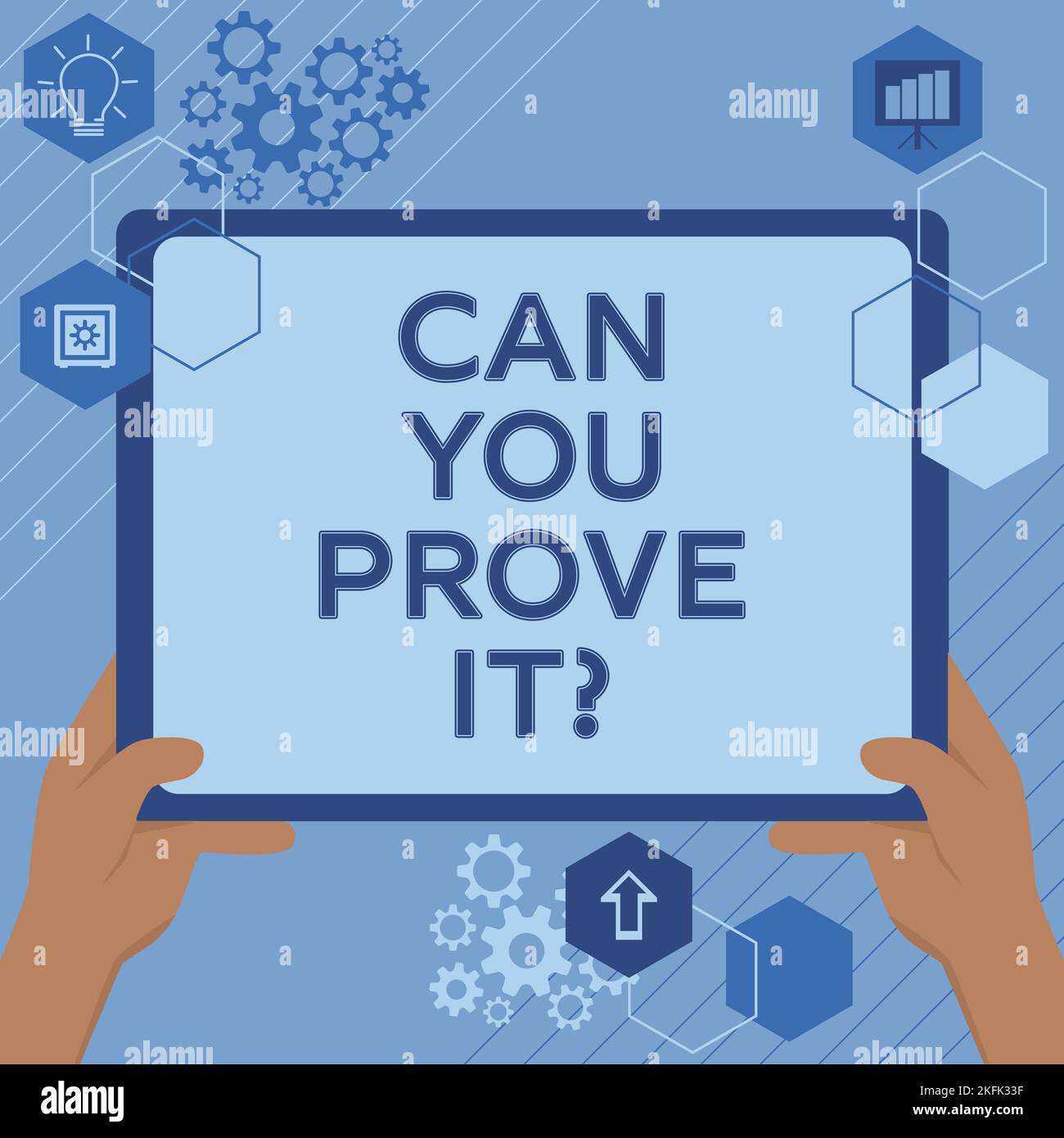 Writing displaying text Can You Prove It. Concept meaning Asking ...